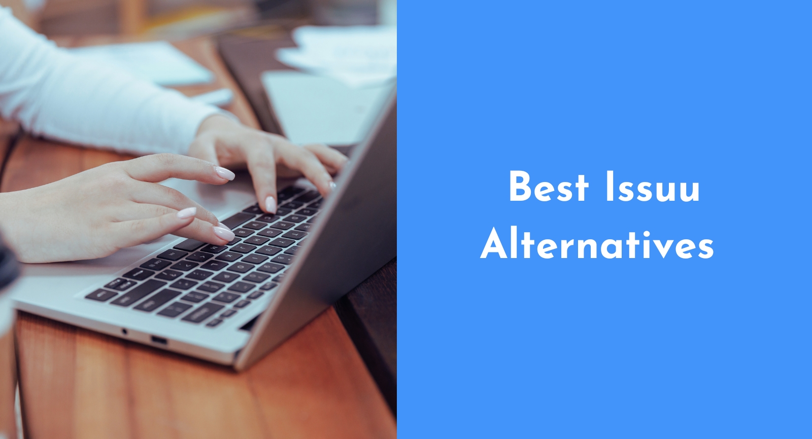 Issuu Overview and Best Alternatives to Switch to in 2025 - FlippingBook Blog